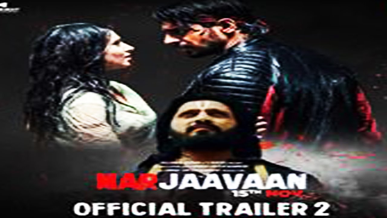 Marjaavaan Trailer 2 | Riteish Deshmukh, Sidharth Malhotra,Tara Sutaria ...