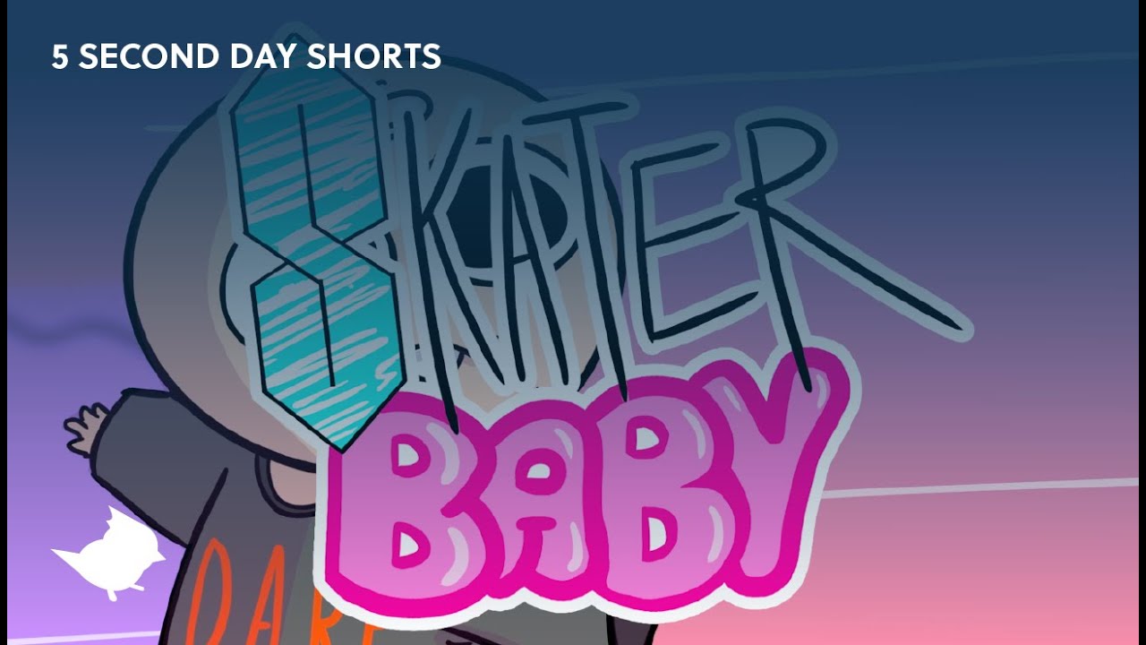 SKATER BABY by Will Heff - Titmouse 5 Second Day - YouTube