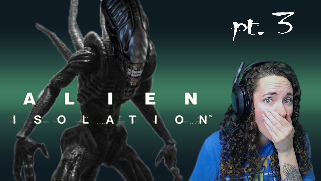 Alien Isolation Game play pt 3 | Let's Play Alien: Isolation PS4 - YouTube
