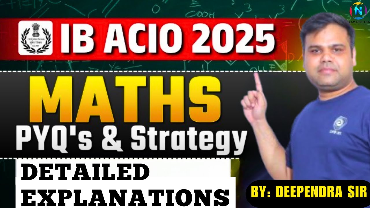 IB ACIO 2025 Maths PYQs + Full Strategy | Must Watch | - YouTube