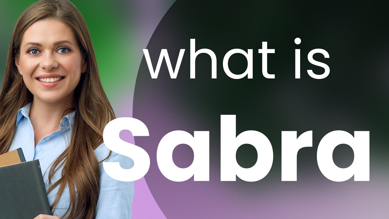 Sabra | what is SABRA definition - YouTube