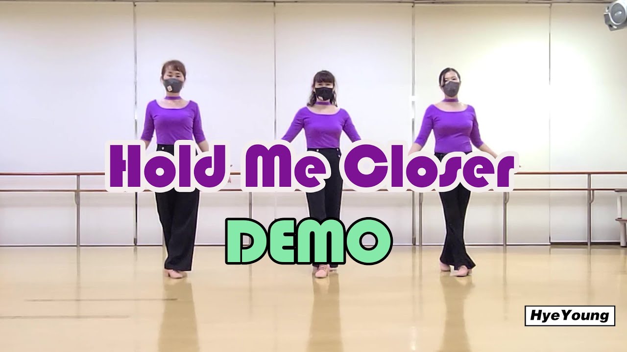 Hold Me Closer- line dance ( Intermediate) - YouTube