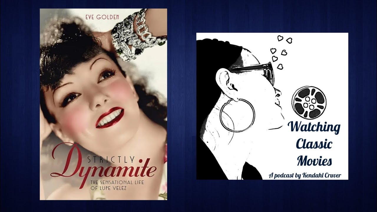 Eve Golden, Author of Strictly Dynamite: The Sensational Life of Lupe ...