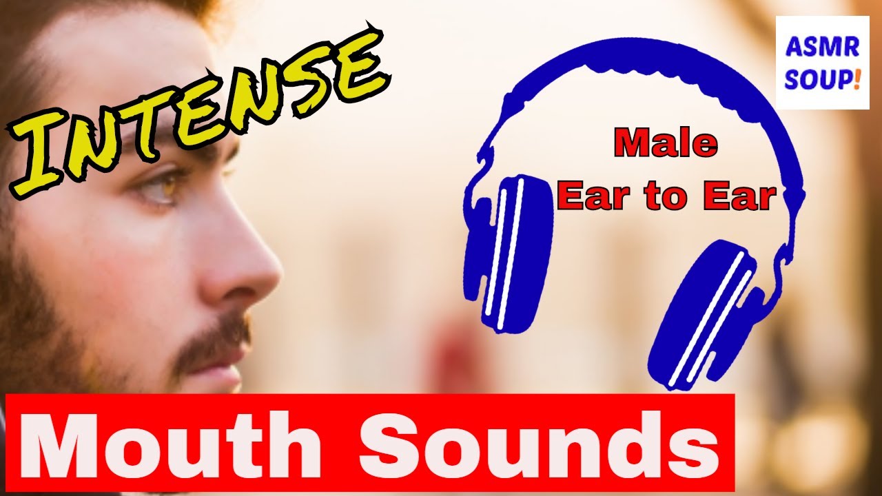 💤Best MALE ASMR Mouth Sounds for Relaxation and Sleep Ever! | Intense ...