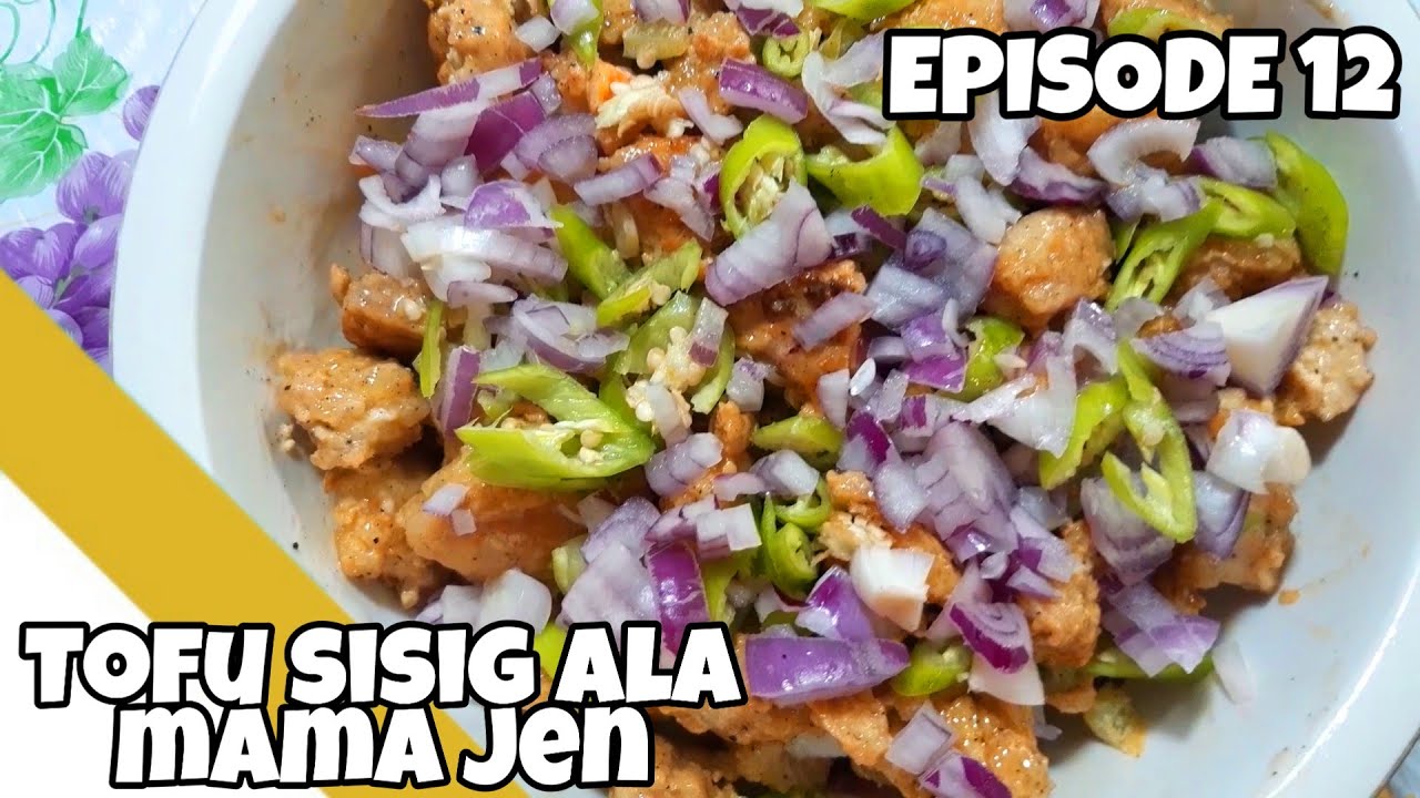Episode 12 | Tofu Sisig ala Mama Jen Recipe - YouTube