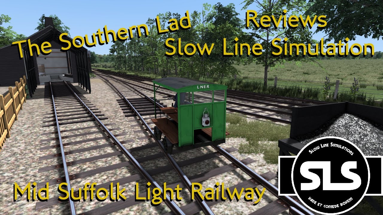 T.S.L Reviews | Slow Line Simulation | Mid Suffolk Light Railway - YouTube