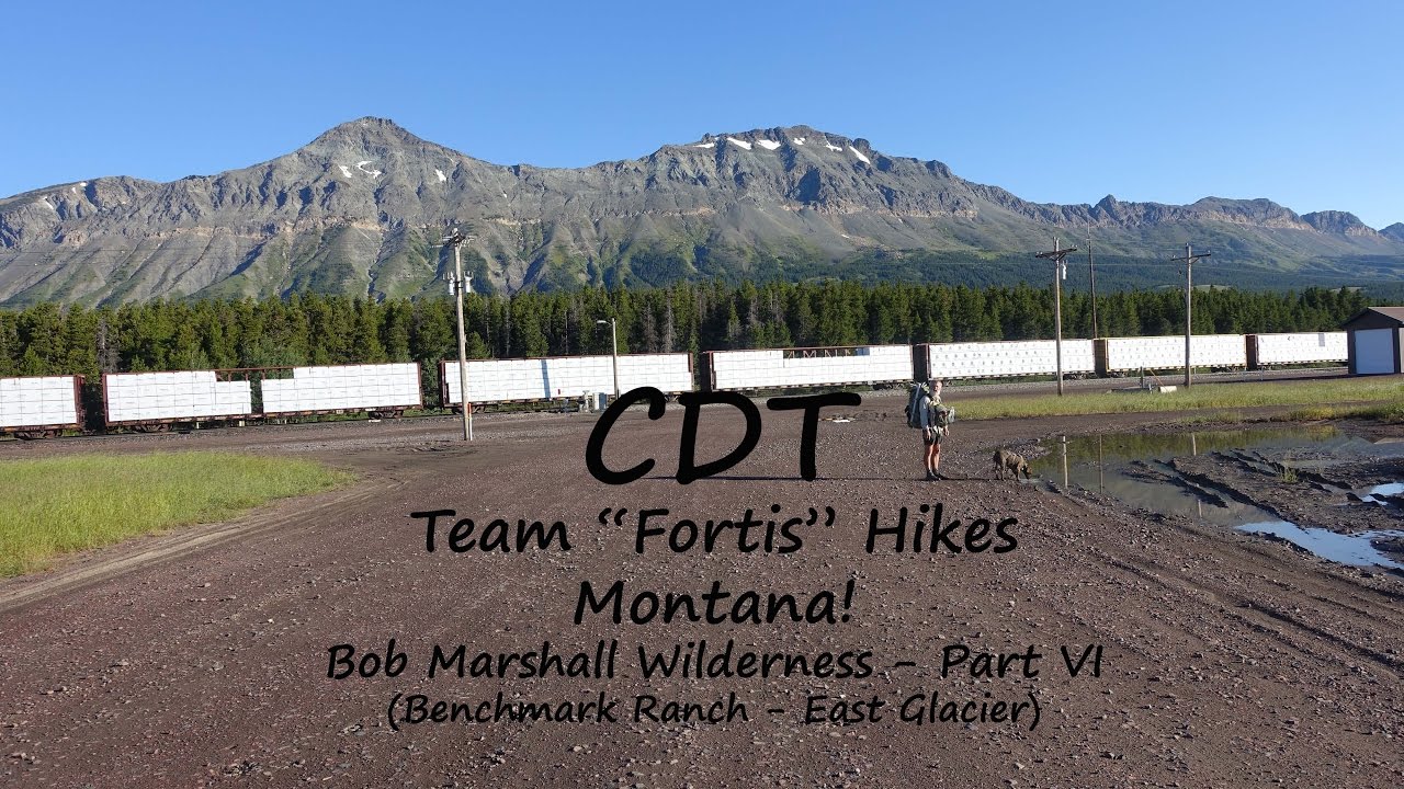 Video 36 - CDT 2016 Hike (Benchmark Ranch, MT to East Glacier Village ...