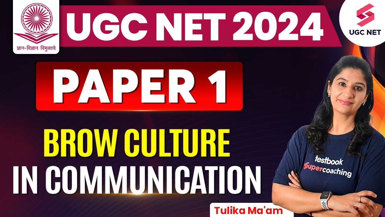 UGC NET 2024 Paper 1 Revision | Brow Culture in Communication | Tulika ...