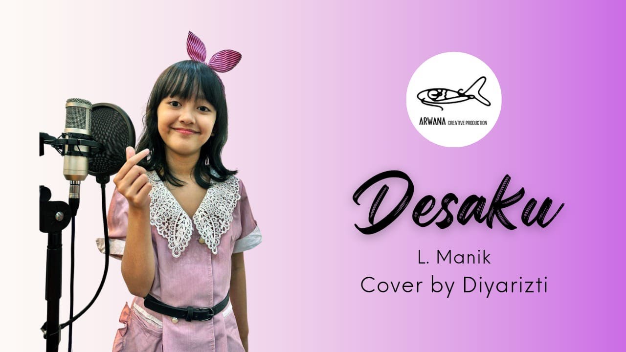 Desaku - L. Manik (Cover By Diyarizti) - YouTube