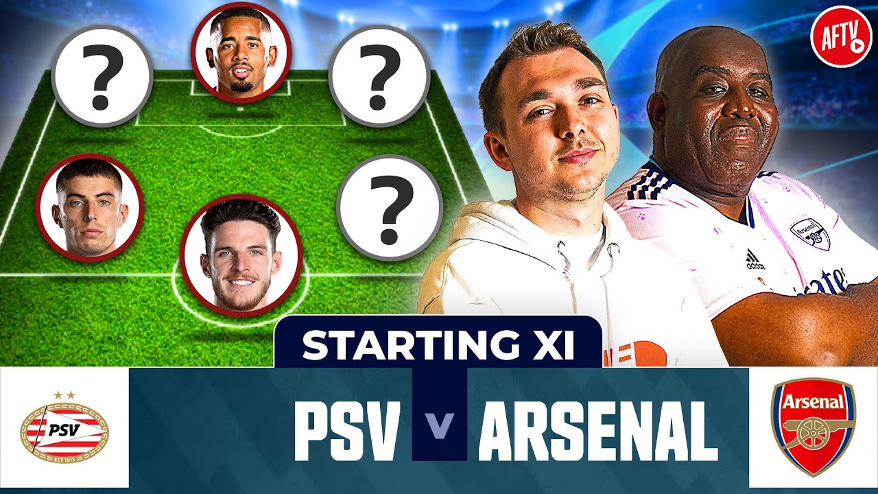 PSV vs Arsenal | Starting XI Live | Champions League - YouTube