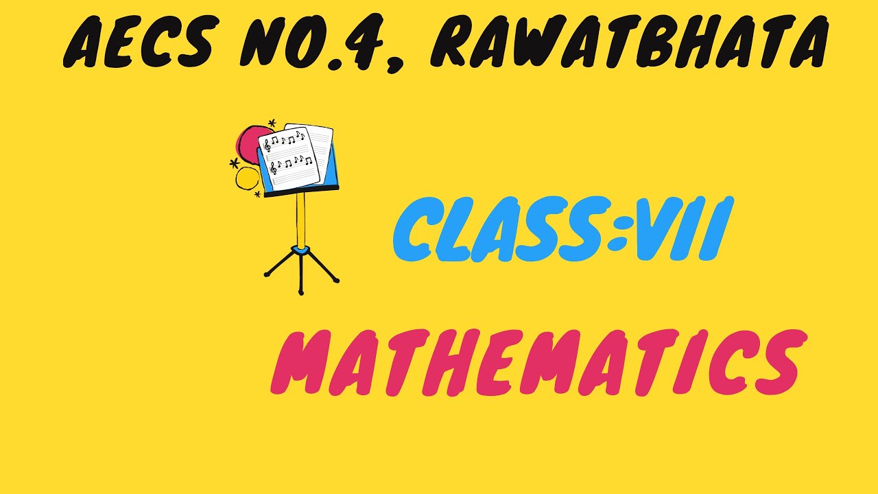 CLASS VII MATHS YouTube class-vii-maths-youtube