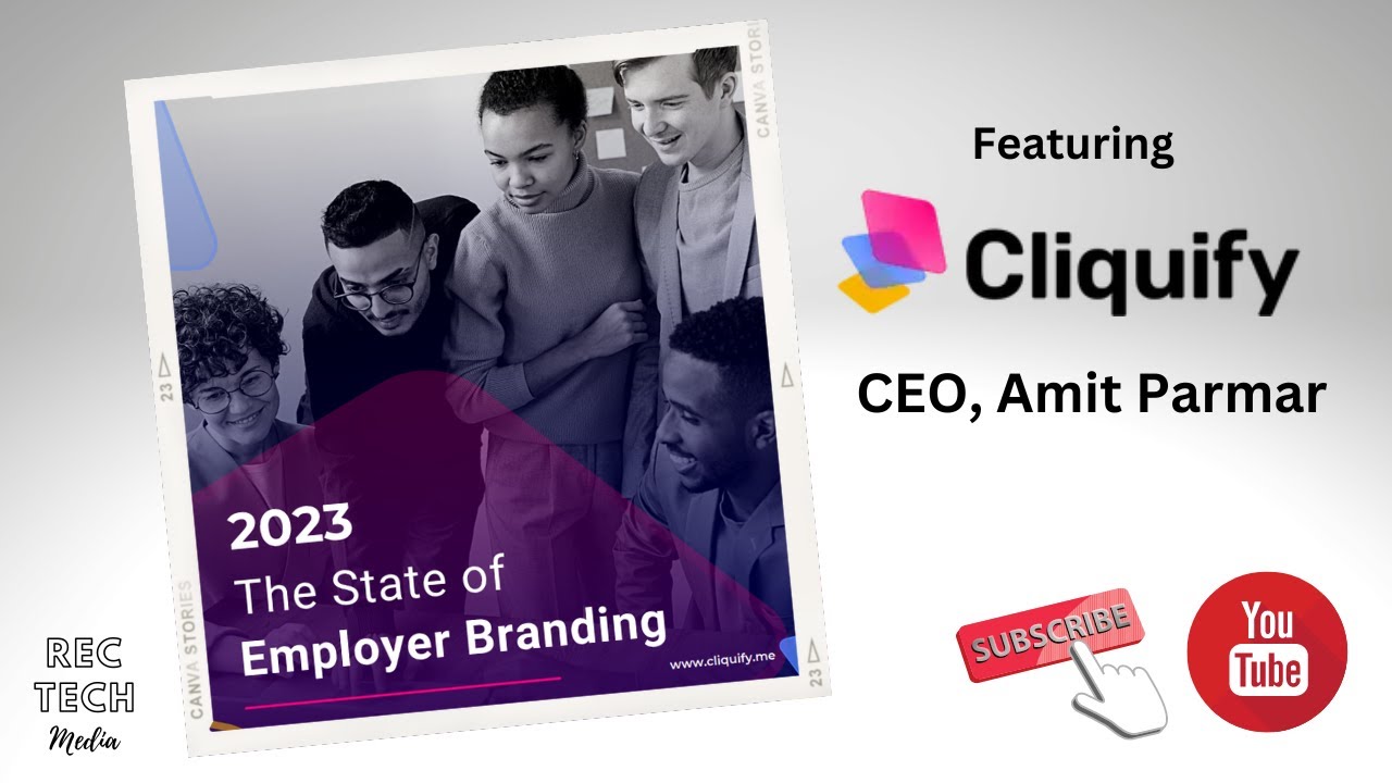 2023 State of Employer Branding Report | Cliquify - YouTube
