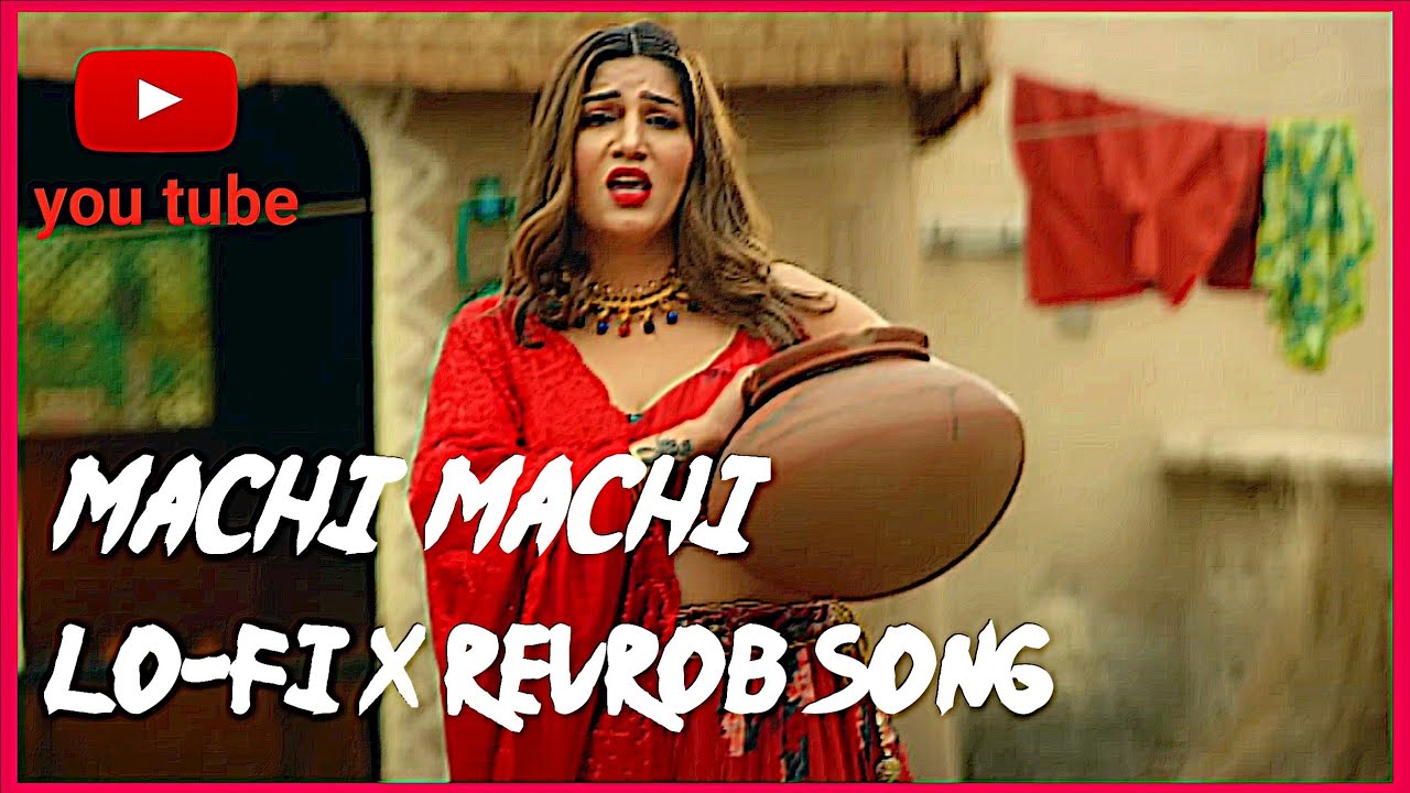 machi machi song lofi x revrob song #lofimusic #lovesong #music - YouTube