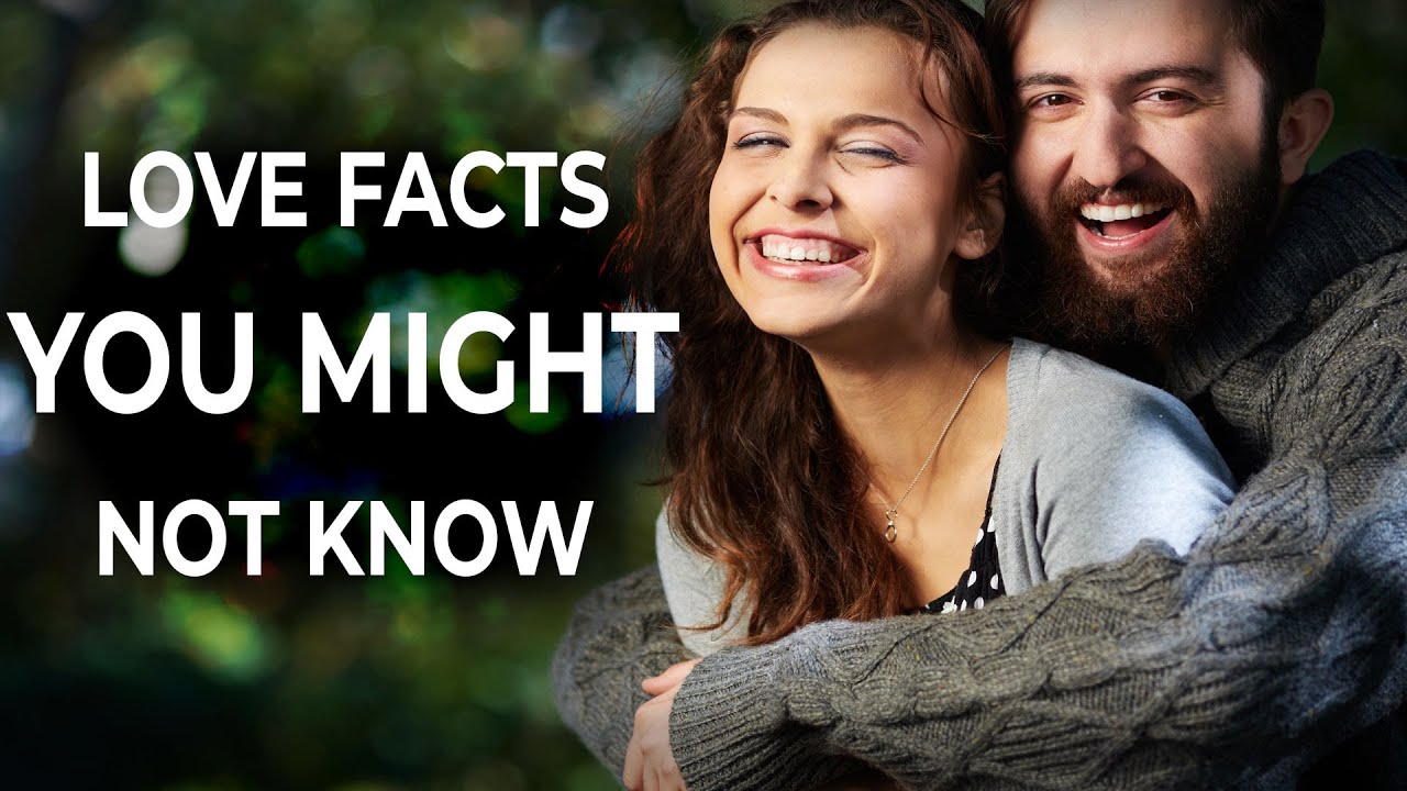30 Fascinating Facts About Love - YouTube