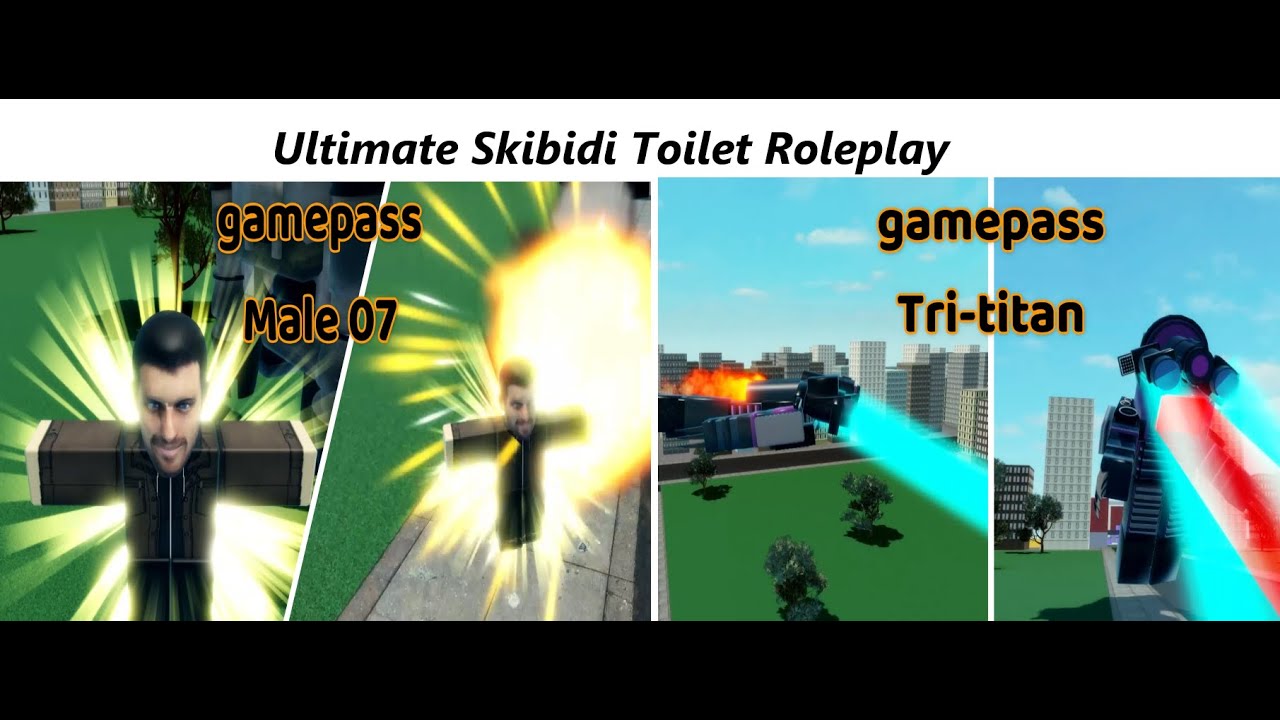 Roblox:"Ultimate Skibidi Toilet Roleplay"GAMEPASSES :MALE 07 + TRI ...