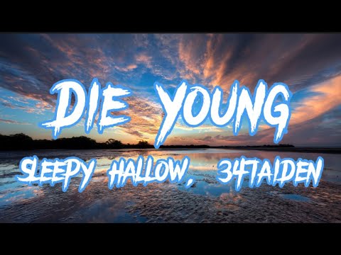 Die Young - Sleepy Hallow Feat. 347aiden (Lyric) - YouTube