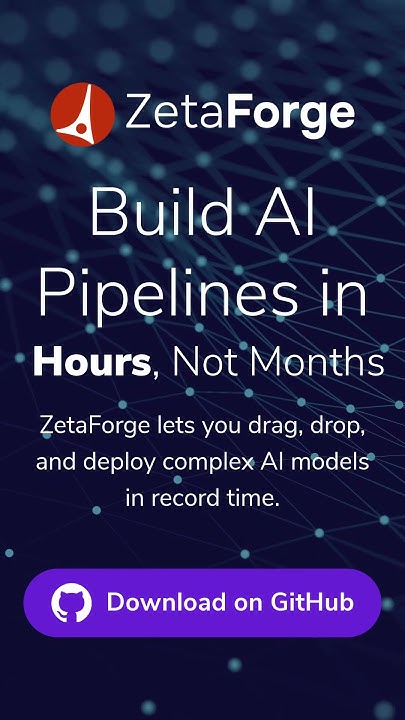 ZetaForge Build AI Pipelines in Hours, Not Months - YouTube