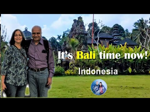 Bali time now! | Indonesia | Sixty and Travelling - YouTube