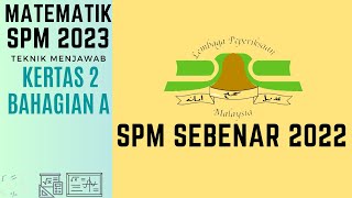 MATEMATIK SPM 2023: SPM SEBENAR 2022 BAHAGIAN A | Doovi