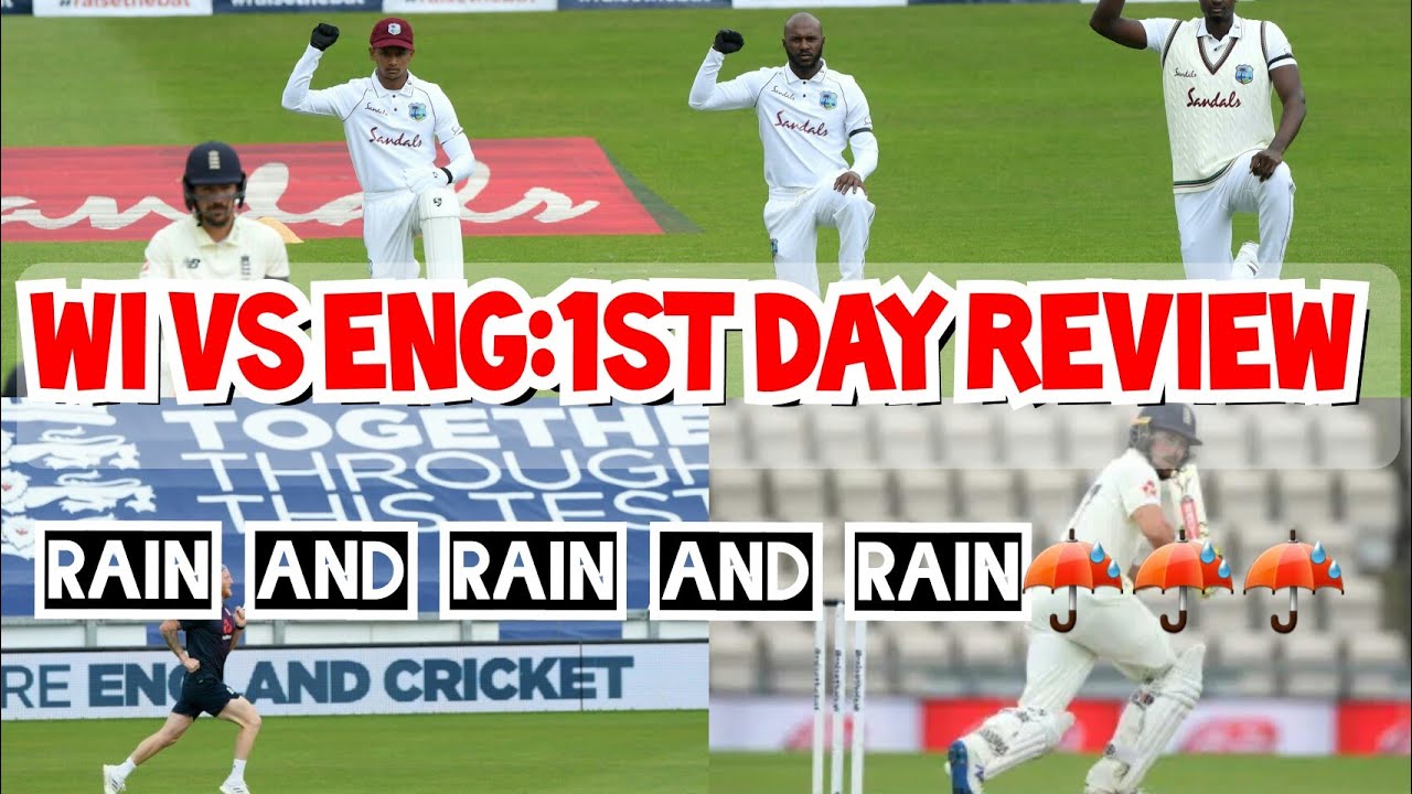 ENG Vs WI 1st Test 1st Day: Review|Analysis,Match Story,Performances ...