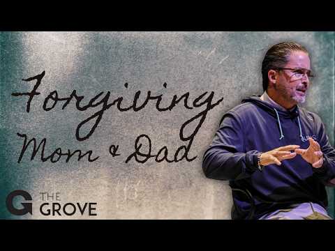 Parenting Is Hard | Week 2 | Forgiving Mom and Dad | Dr. Phillip Martin