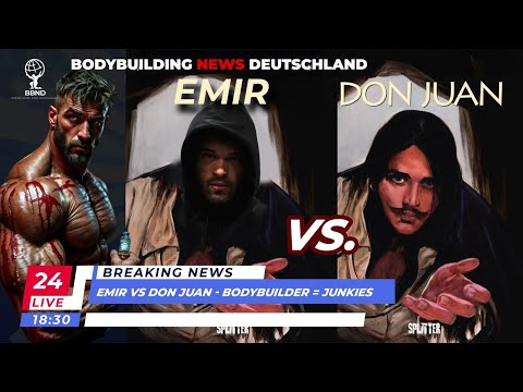 EMIR VS Don Juan - Bodybuilder = Junkies