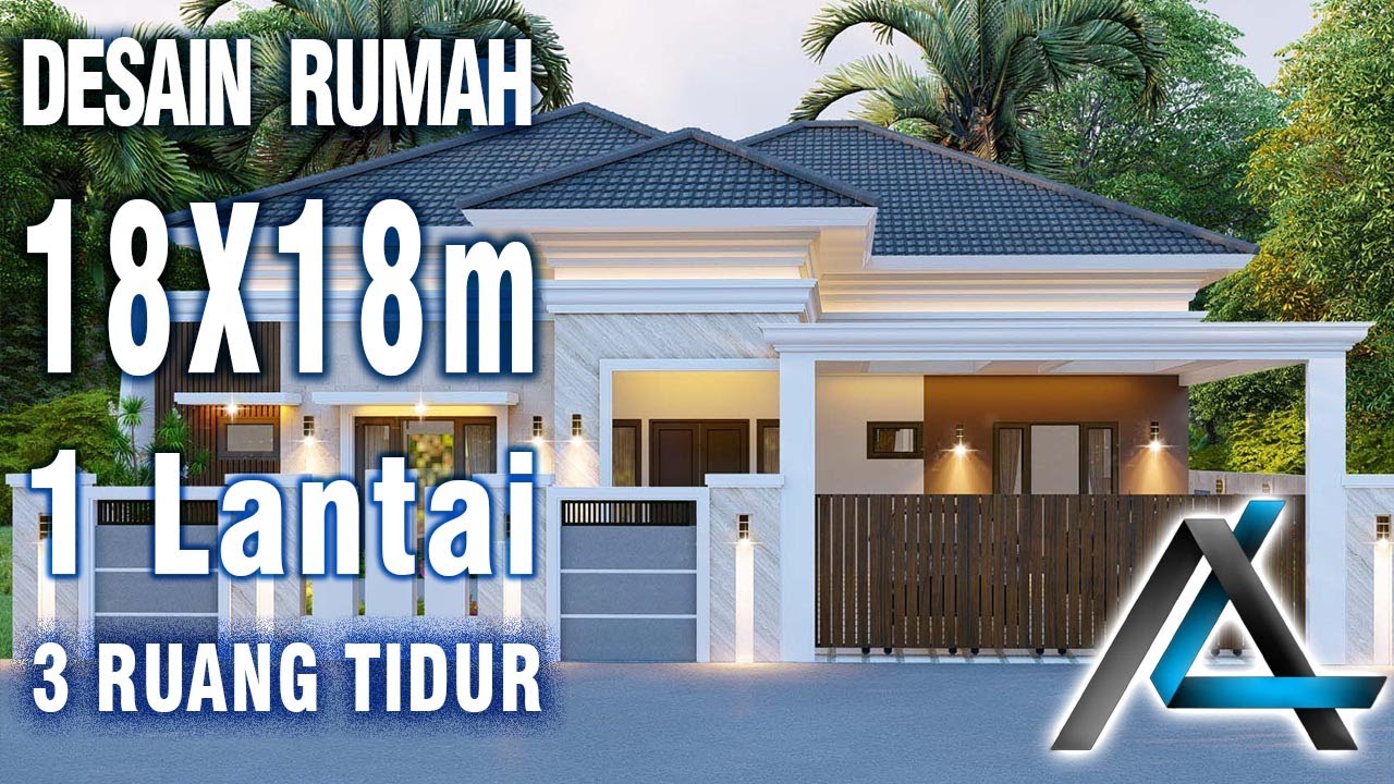 DESAIN RUMAH 18 X 18 meter I Riau – DESAIN RUMAH TROPIS MODERN - YouTube