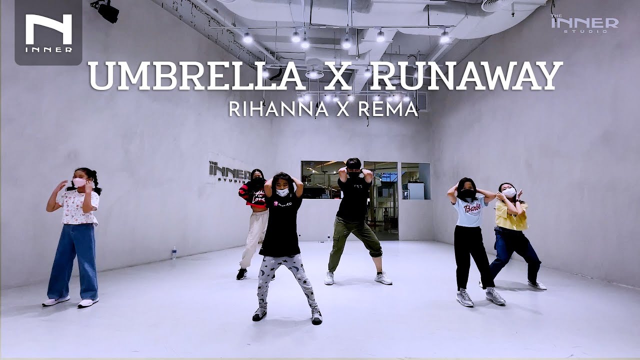 INNER KIDS I UMBRELLA X RUNAWAY – RIHANNA X REMA - YouTube