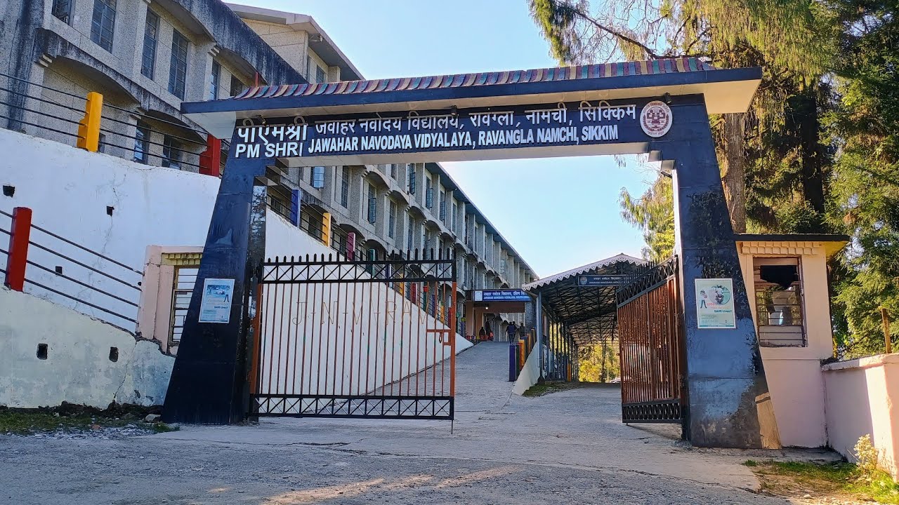 JNV RAVANGLA | JNV SOUTH SIKKIM | SIKKIM | OVERVIEW OF RAVANGLA SIKKIM ...