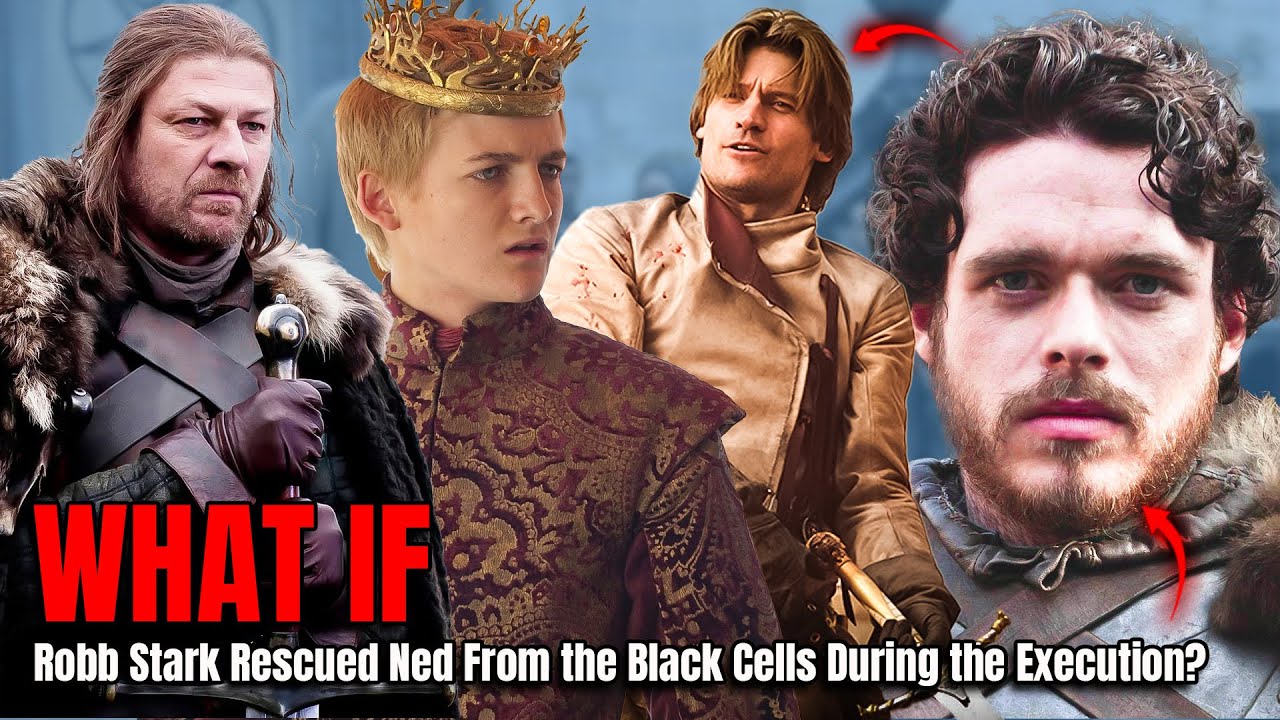 What If Robb Stark Rescued Ned From the Black Cells During the ...