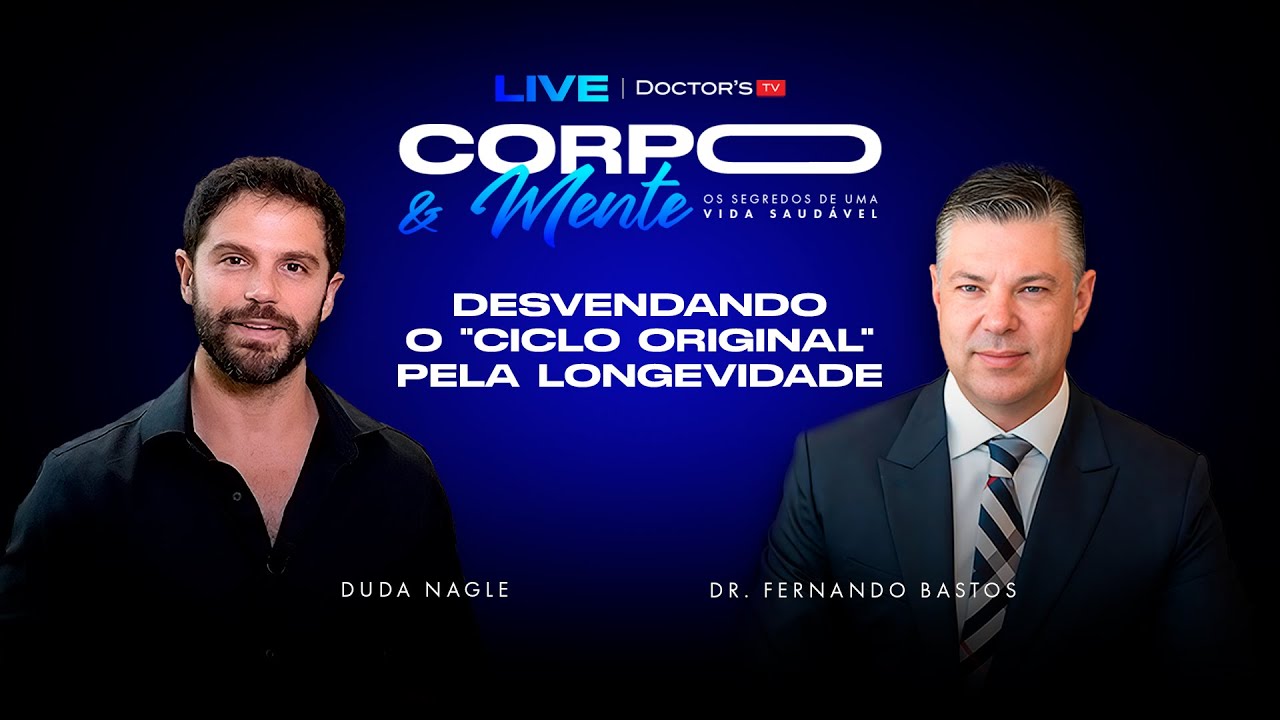 #07 Corpo e Mente: Os segredos de uma vida saudável | Dr. Fernando ...