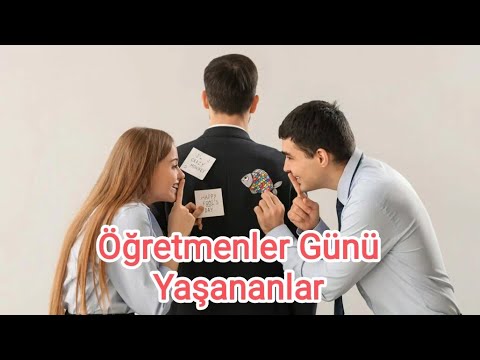 ÖĞRETMENLER GÜNÜ YAŞANANLAR ( İLK - ORTA - LİSE ) vine parodi