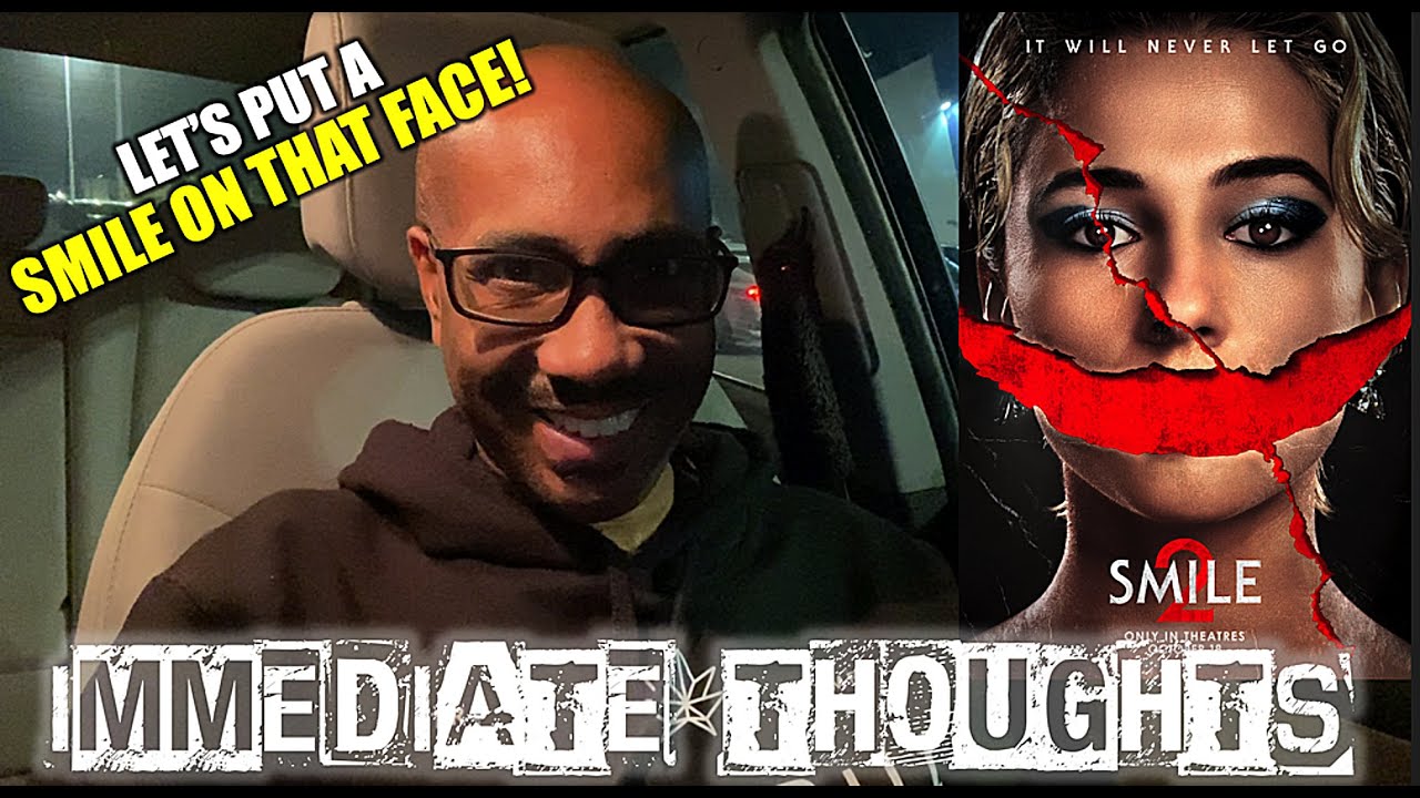 SMILE 2 MOVIE REVIEW! Terror With Teeth! Naomi Scott - YouTube