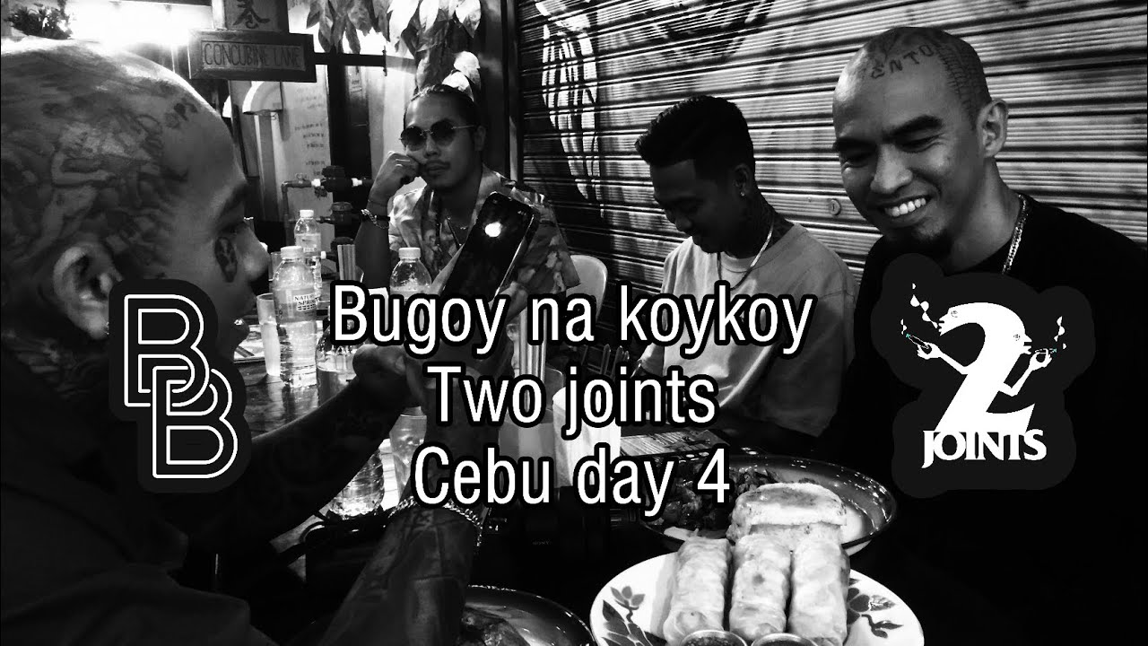 BUGOY NA KOYKOY & 2 JOINTS IN CEBU DAY 4 ( VLOG #8 ) - YouTube