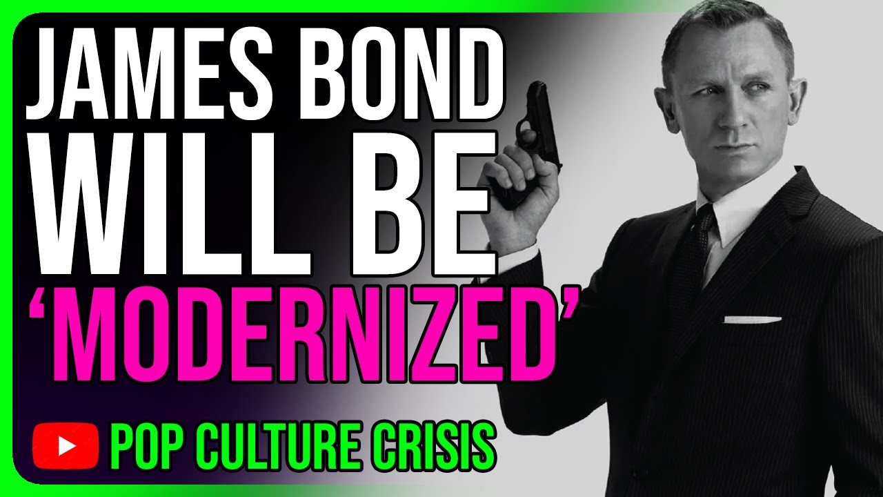 James Bond Will Be 'Updated For Modern Audiences' - YouTube