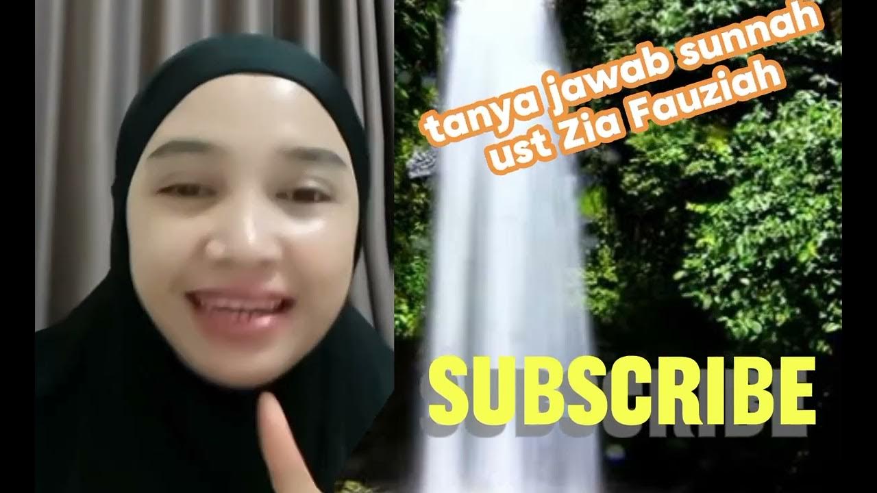tanya jawab Sunnah bersama ust Zia Fauziah - YouTube