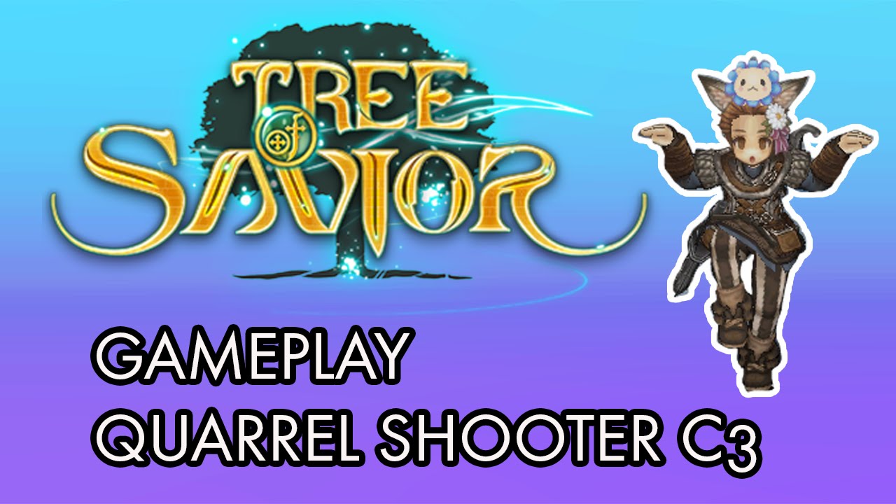Tree of Savior - Quarrel Shooter Circle 3 Gameplay ~ Dungeon 90 Full ...