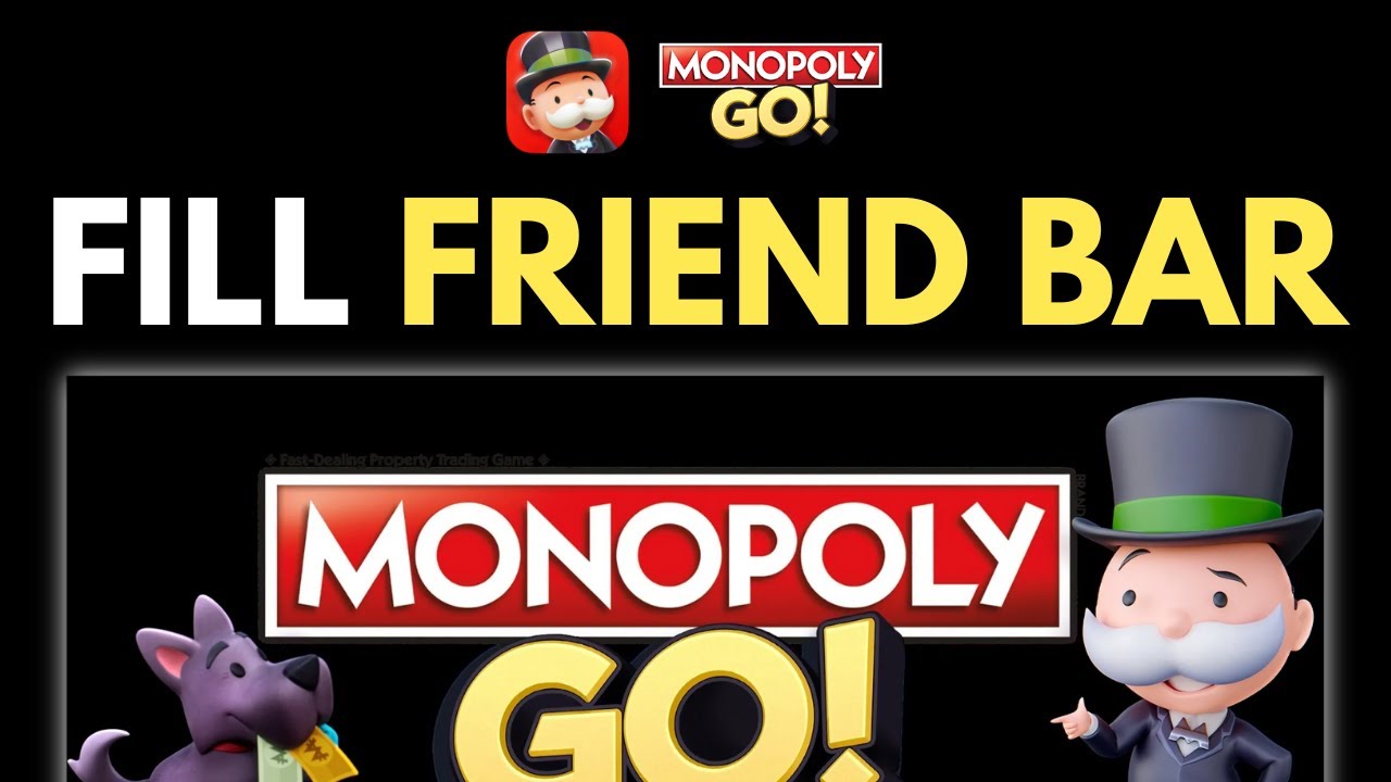 How To Fill Friend Bar In Monopoly Go - Full Guide (2025) - YouTube
