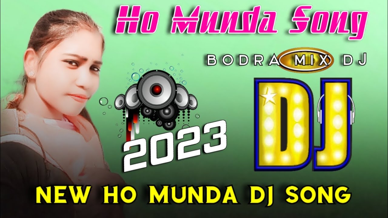 Ho Munda Song 2023 // Ate Na Ate // New Ho Munda Dj Song 2023 // Bodra ...