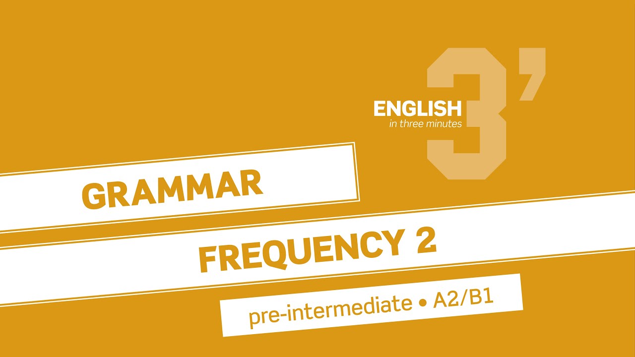 Pre-Intermediate Grammar: Frequency 2 (A2/B1) - YouTube
