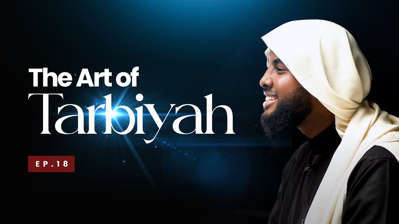 Sh. Yahya Al-Raaby:The Art of Tarbiyah: Raising a Righteous Generation ...