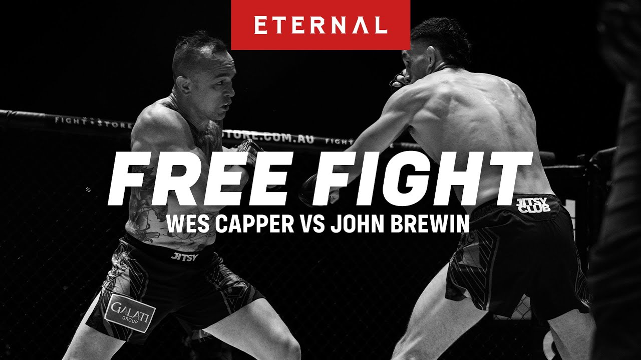 ETERNAL MMA FREE FIGHT | WES CAPPER VS JOHN BREWIN - YouTube