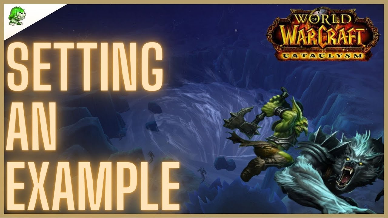 WoW Cataclysm Classic Setting An Example - YouTube