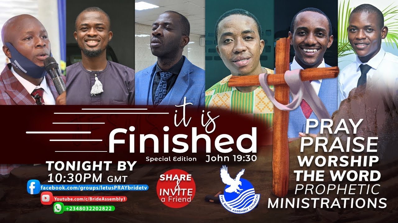 IT IS FINISHED John 19 Verse 30 LET US PRAY IT IS FINISHED John 19 Verse 30 LET US PRAY