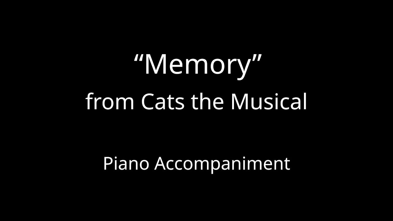 "Memory" from Cats the Musical (Accompaniment) by Top_piano - YouTube