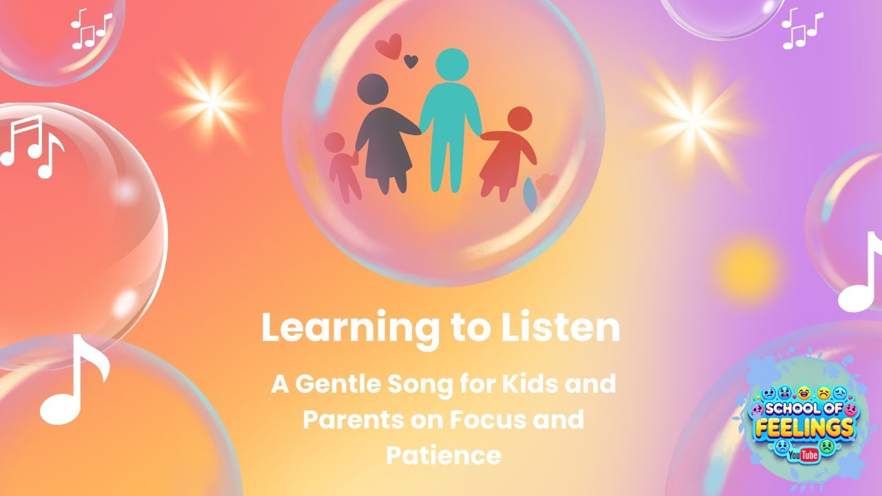 Learning to Listen: A Gentle Song for Kids and Parents on Focus and ...