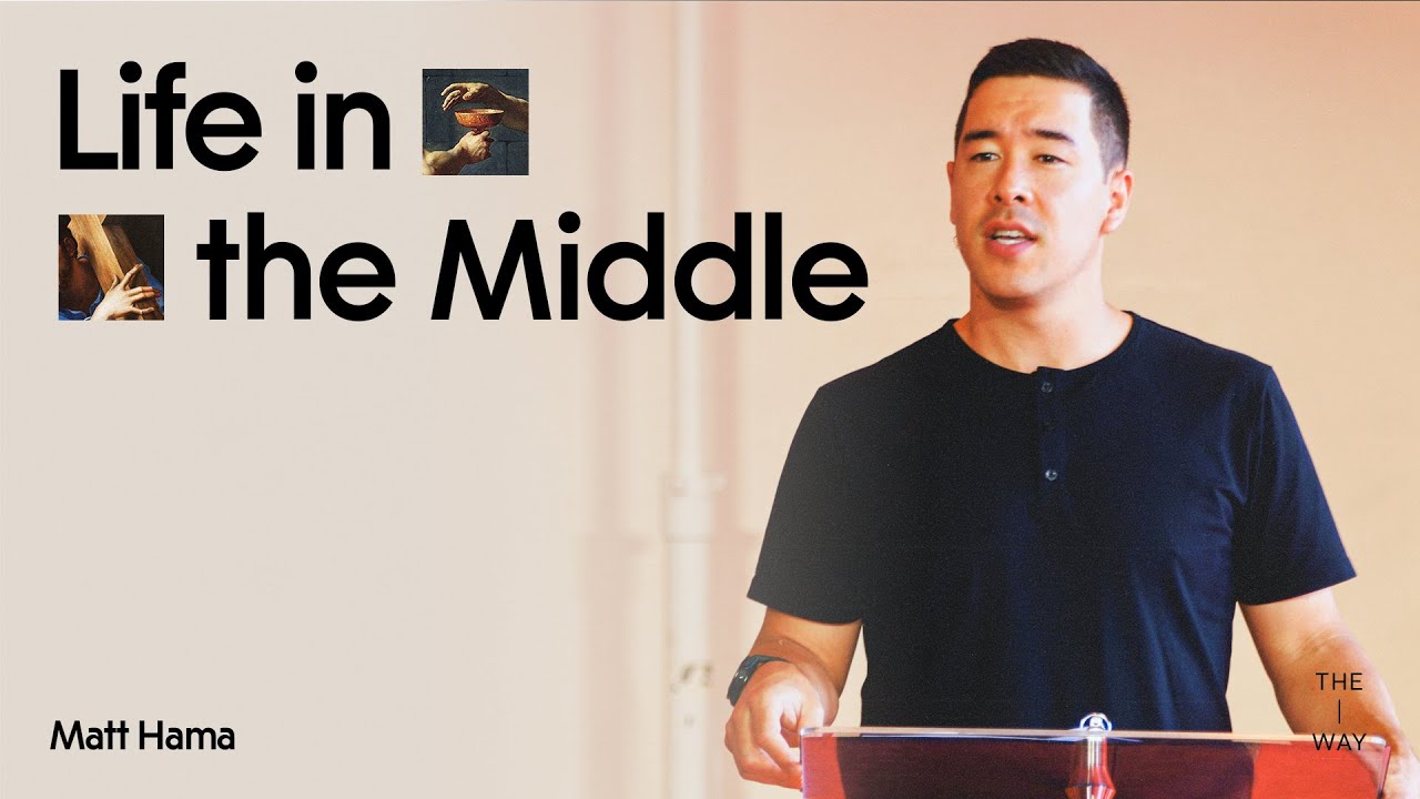 Life in the Middle (Mark 13:31-36) - Matt Hama | July 21, 2024 - YouTube