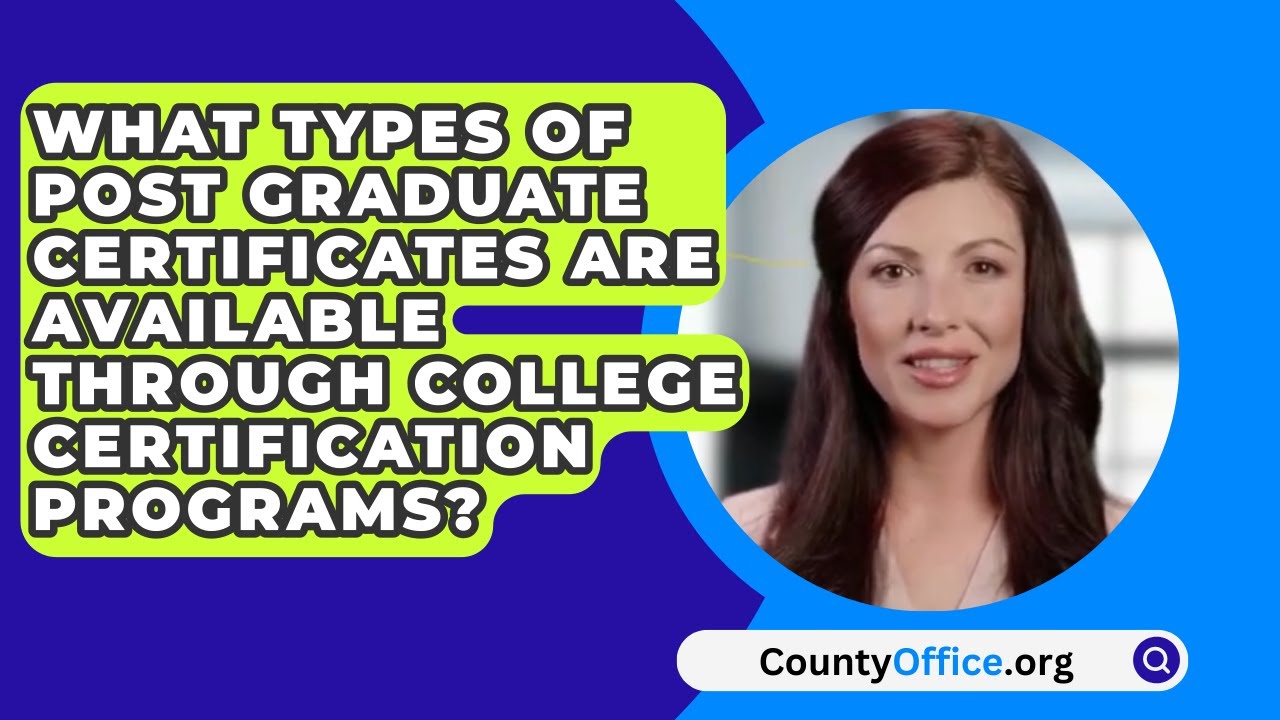 What Types Of Post Graduate Certificates Are Available Through College ...