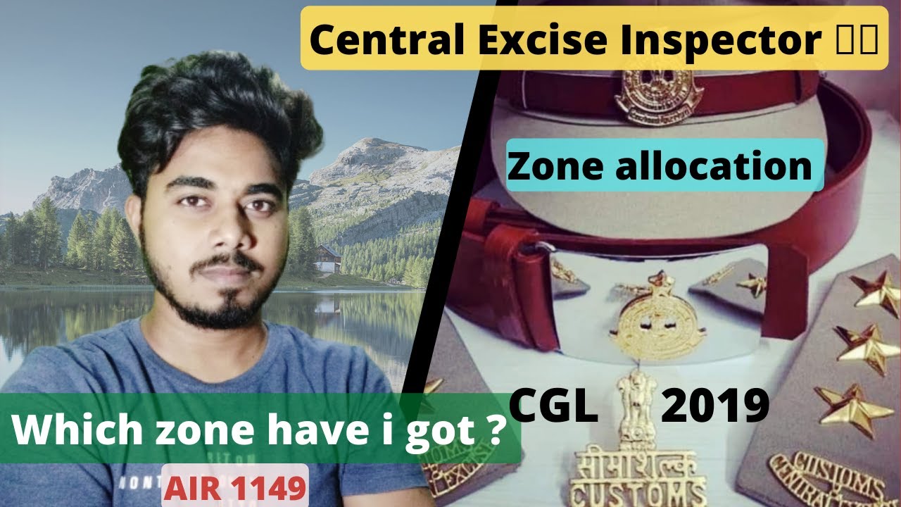 Central Excise Inspector zone allocation | CGL 2019 batch | Which zone ...