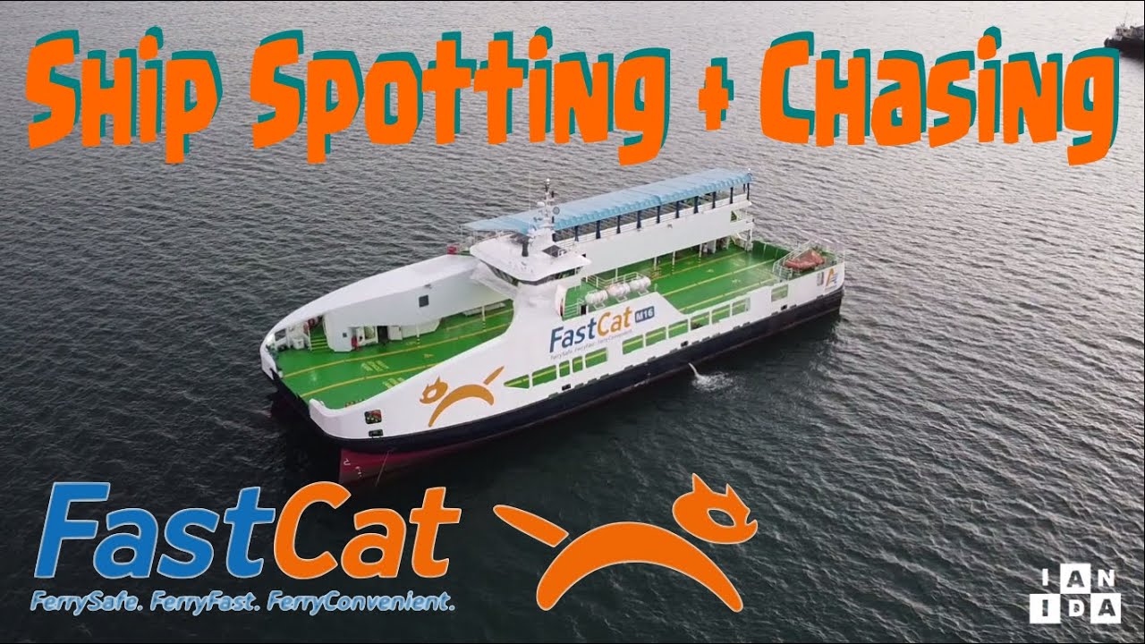 Ship Spotting + Chasing ft. FastCat M11 / M16 of Archipelago Philippine ...